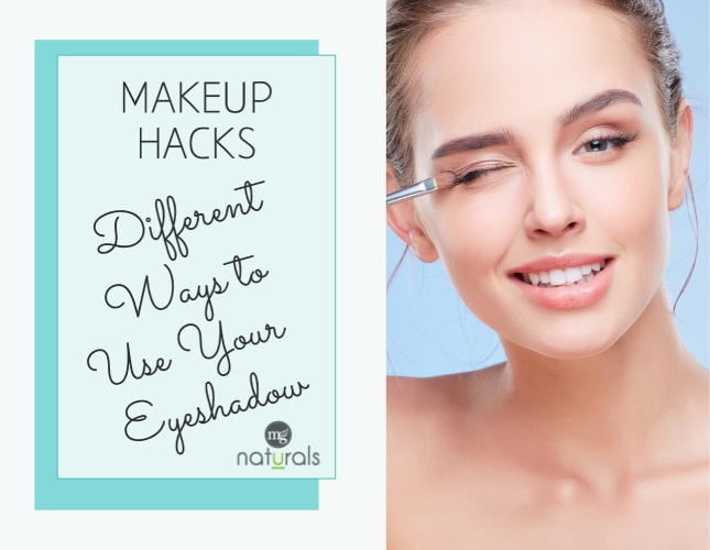 Makeup Hacks: Different Ways to Use Your Eyeshadow - MG Naturals